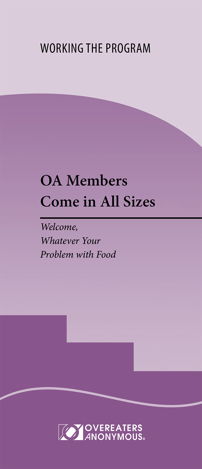 OA Members Come in All Sizes: Welcome, Whatever Your Problem With Food
